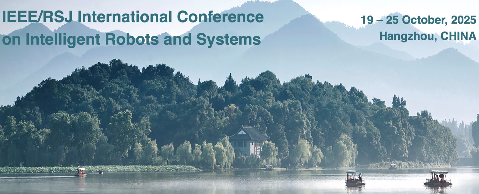 IEEE/RSJ International Conference on Intelligent Robots and Systems 2025 (IROS 2025 ...